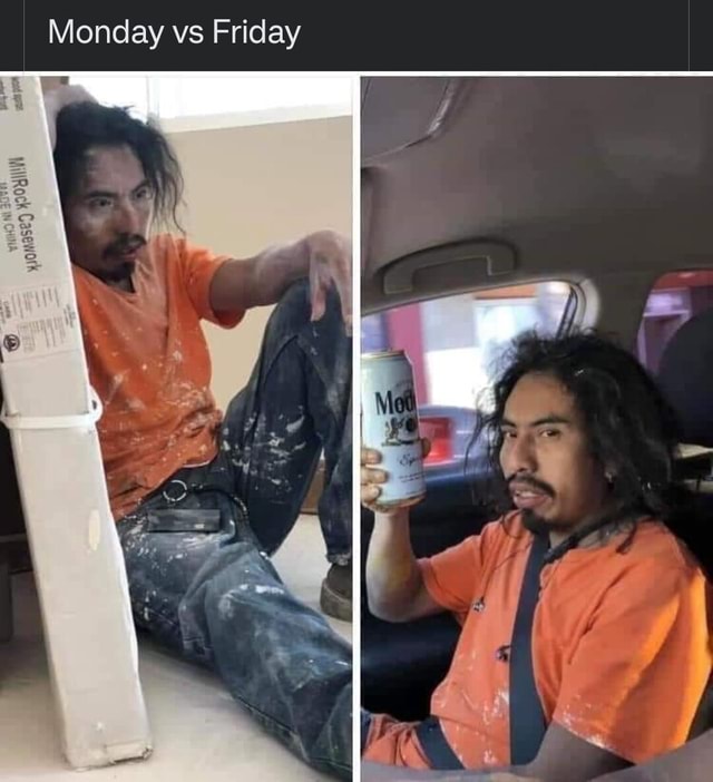 Monday vs Friday - iFunny