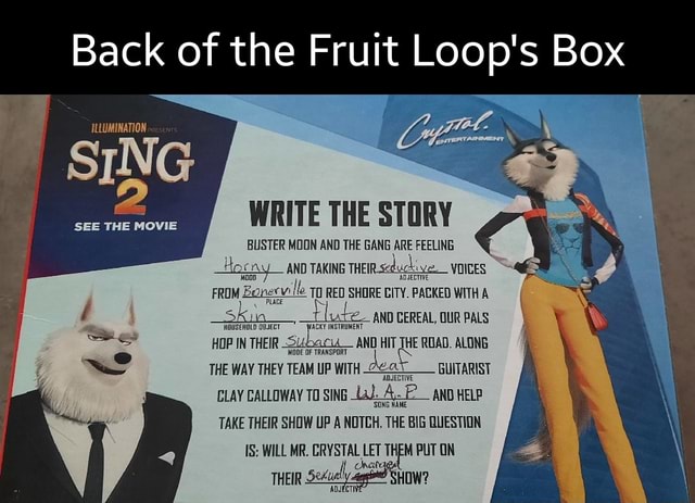 Back of the Fruit Loop's Box WRITE THE STORY sING SEE THE MOVIE WRITE ...
