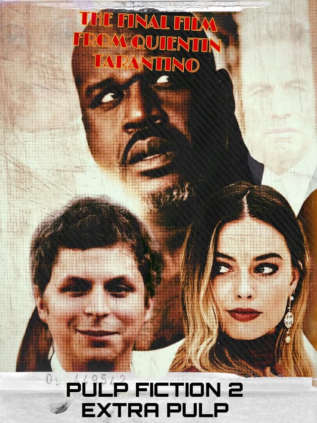 PULP FICTION 2 EXTRA PULP - iFunny