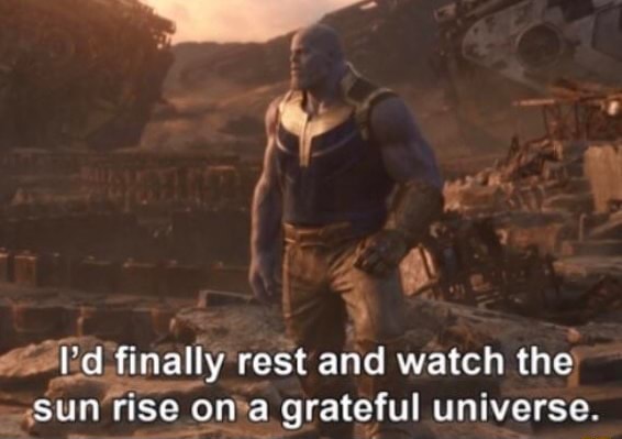 Finally rest and watch the sun rise ona grateful universe - iFunny