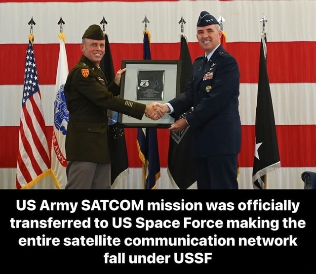 US Army SATCOM mission was officially transferred to US Space Force ...