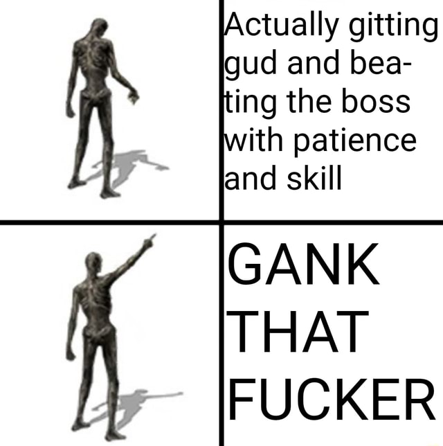 Ctually gitting gud and bea- ing the boss . ith patience 5- ' and skill ...