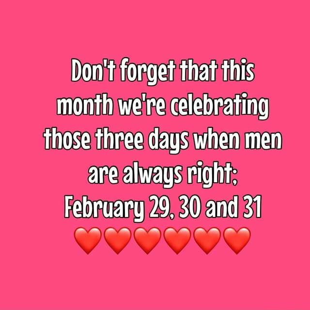 Don't forget that this month we're celebrating those three days when ...