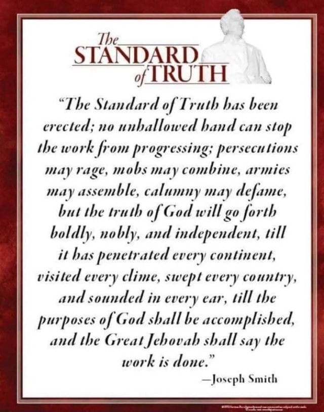 STANDARD of [RUTH "The Standard of Truth has been erected; no ...