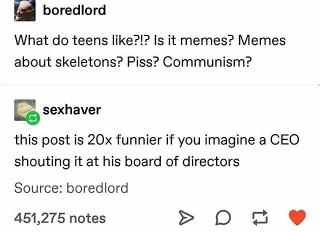 I boredlord What do teens like?!? Is it memes? Memes about skeletons ...