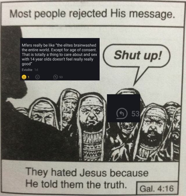 I Most people rejected His message. Mfers really be like "the elites ...