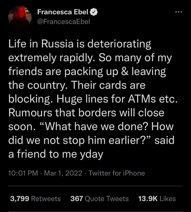 Francesca Ebel @ Life in Russia is deteriorating extremely rapidly. So ...