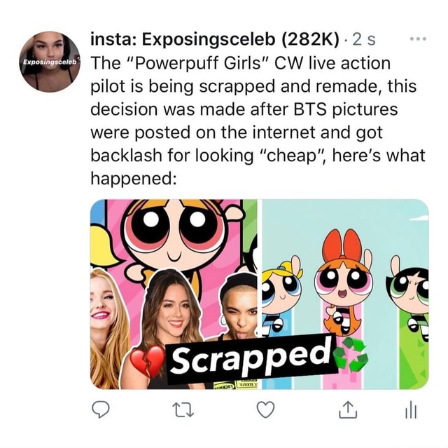 Insta: Exposingsceleb (282K) The "Powerpuff Girls" CW live action pilot ...