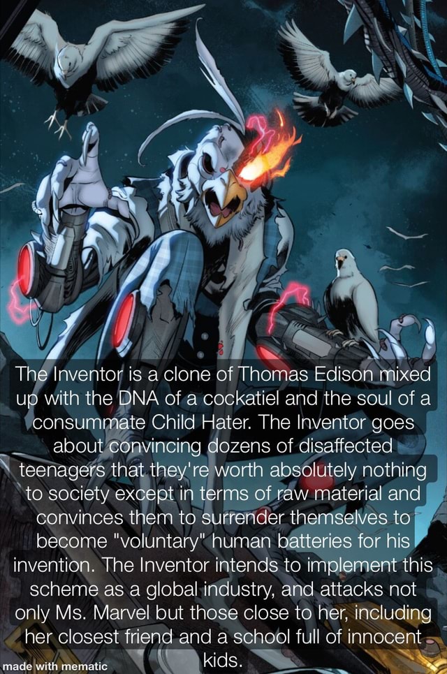The Inventor is a clone of Thoinas Edison mixed up with the DNA of a ...