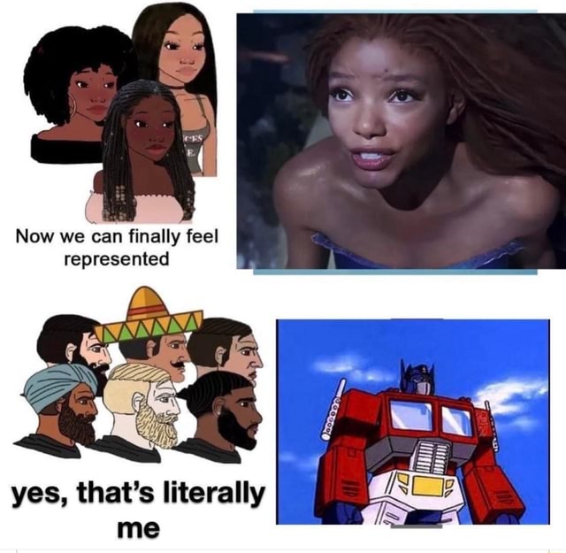 Now we can finally feel represented yes, that's literally me - iFunny