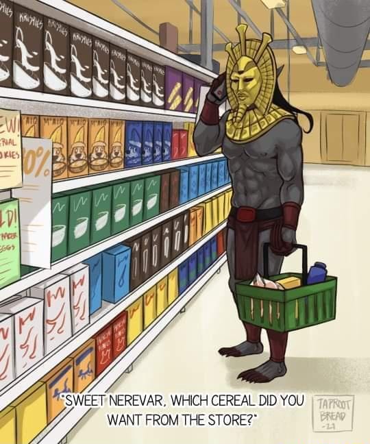 Come to me through fire and war - WEET NEREVAR, WHICH CEREAL DID YOU ...