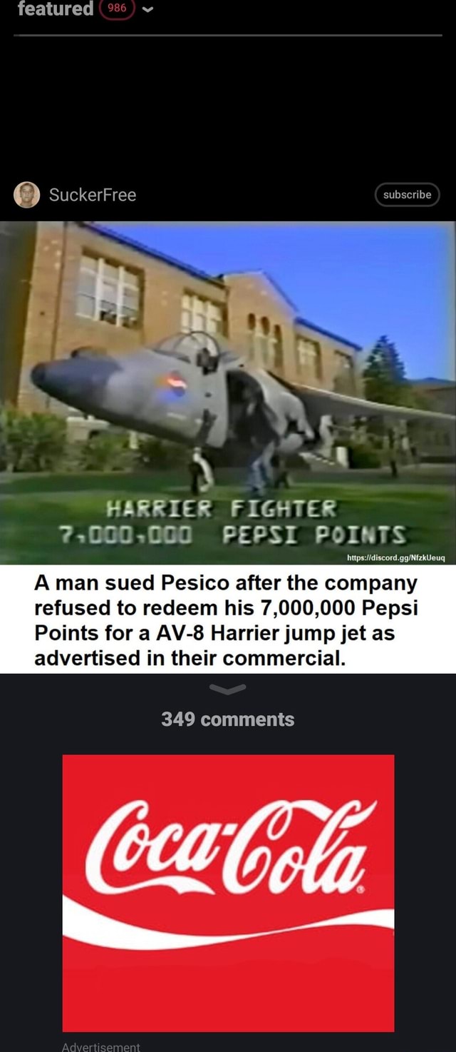 Featured SuckerFree subscribe HARRIER FIGHTER PEPSI POINTS A man sued ...