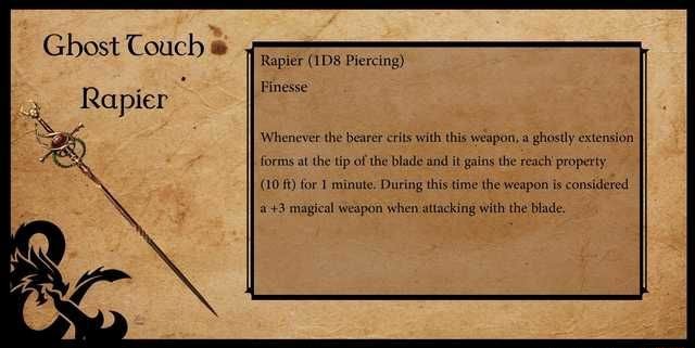 Ghost Touch Rapier Rapier Piercing) Finesse Whenever the bearer crits ...