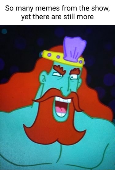 So many memes from the show, yet there are still more - iFunny