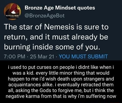 Bronze Age Mindset quotes @BronzeAgeBot The star of Nemesis is sure to ...