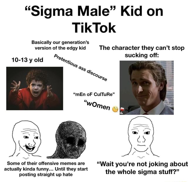 Sigma Male Kid On TikTok Basically Our Generation s Version Of The Sigma Male Kid On TikTok Basically Our Generation s Version Of The