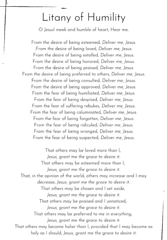 Litany of Humility Jesus! meek and humble of heart, Fear me. From the ...