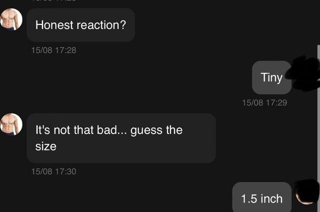 Honest reaction? Tiny It's not that bad... guess the size 1.5 inch - iFunny