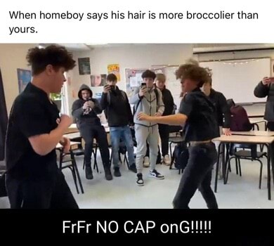 When homeboy says his hair is more broccolier than yours. FrFr NO CAP ...