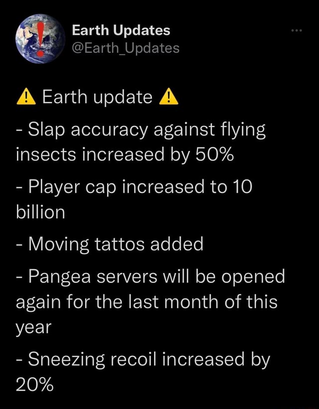 Earth Updates @Earth_Updates Earth update - Slap accuracy against ...