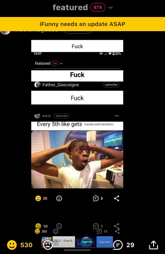 Featured iFunny needs an update ASAP Fuck featured Father_Gascoigne Fuck alan Every like gets ...