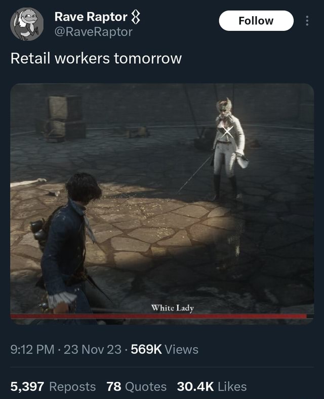 Rave Raptor Retail workers tomorrow White Lady PM 23 Nov 23 569K Views ...