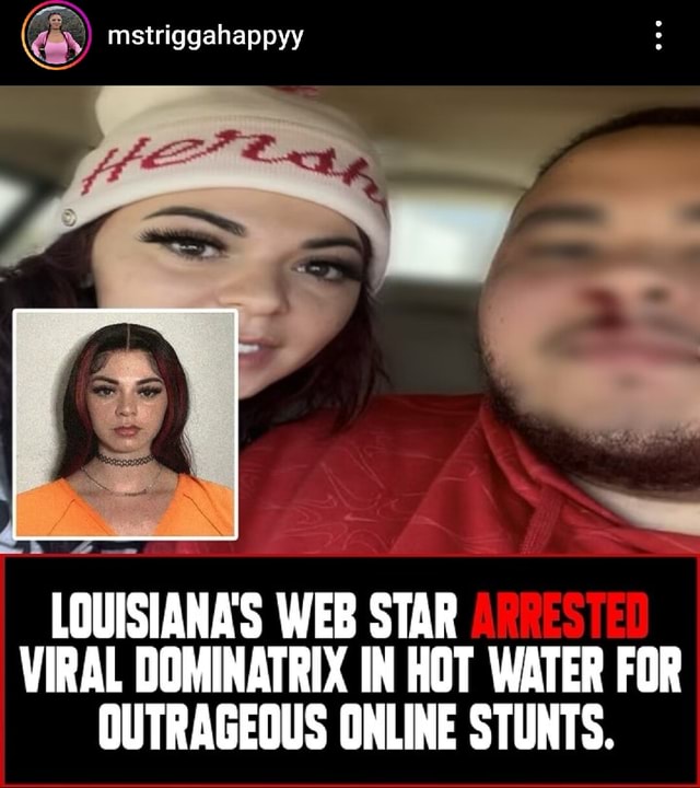 Mstriggahappyy LOUISIANA'S WEB STAR VIRAL DOMINATRIX IN HOT WATER FOR ...