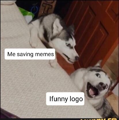 Me saving memes funny logo - iFunny