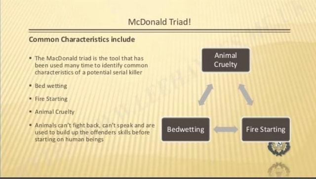 McDonald Triad! Common Characteristics include E The MacDonald triad is ...