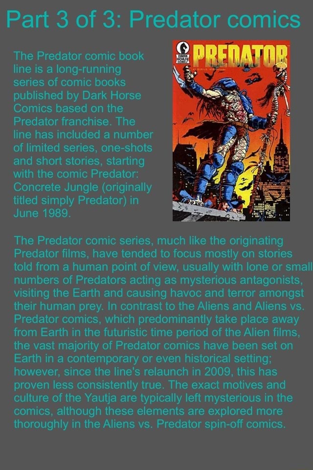 Part 3 of 3: Predator comics The Predator comic book line is a long ...
