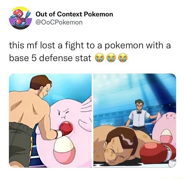 Out of Context Pokemon @OoCPokemon this mf lost a fight to a pokemon ...