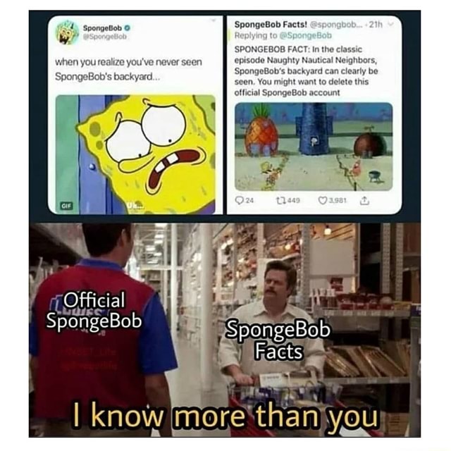 =.4) SpongeBob when you realize you've never seen SpongeBob's backyard ...