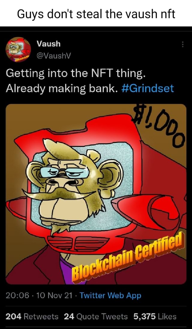 Guys don't steal the vaush nft Vaush @VaushV Getting into the NFT thing ...