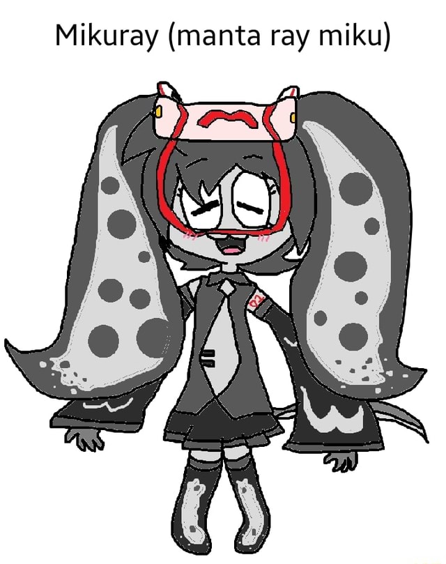 Mikuray (manta ray miku) - iFunny