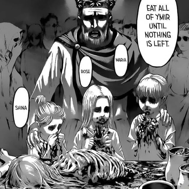 EAT ALL OF YMIR UNTIL FF NOTHING kia IS LEFT do - iFunny