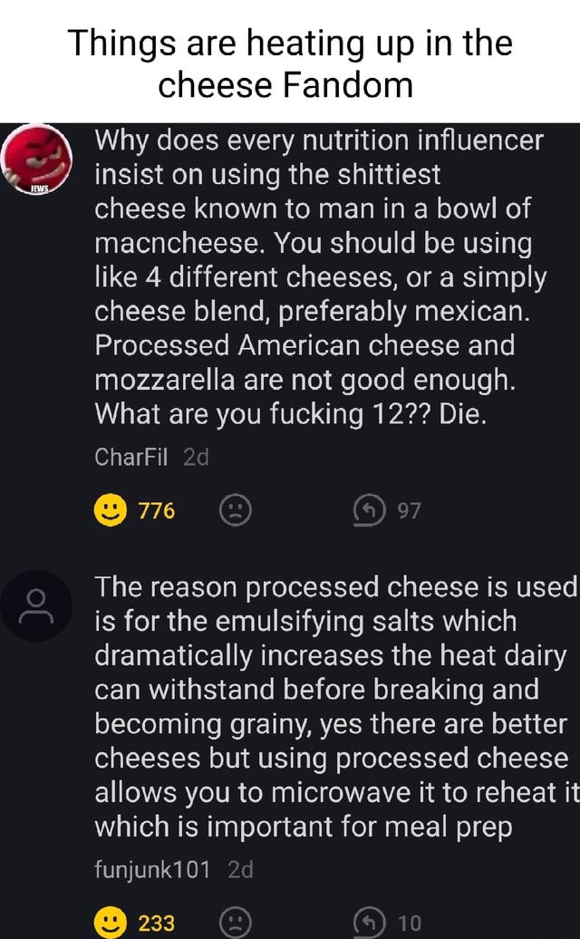 Things are heating up in the cheese Fandom Why does every nutrition ...
