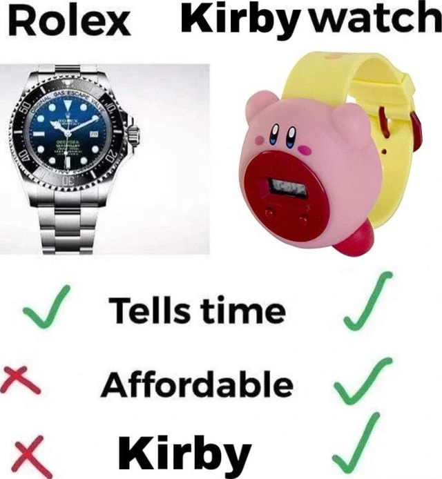 Rolex Kirby watch Tells time JS Affordable S X Kirby / - iFunny