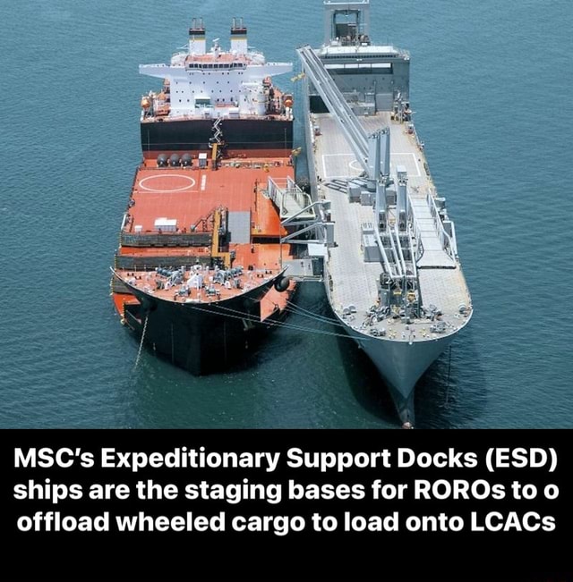 MSC's Expeditionary Support Docks (ESD) ships are the staging bases for ...
