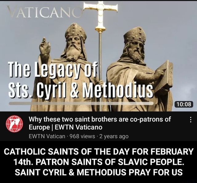 The Legacy of Sts. Cyril Methodius Why these two saint brothers are co ...