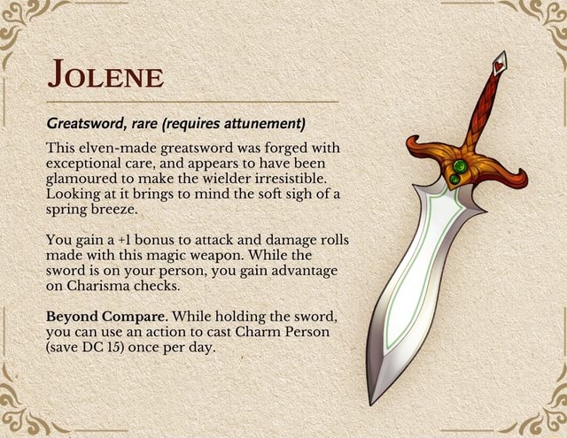 JOLENE Greatsword, rare (requires attunement) This elven-made ...