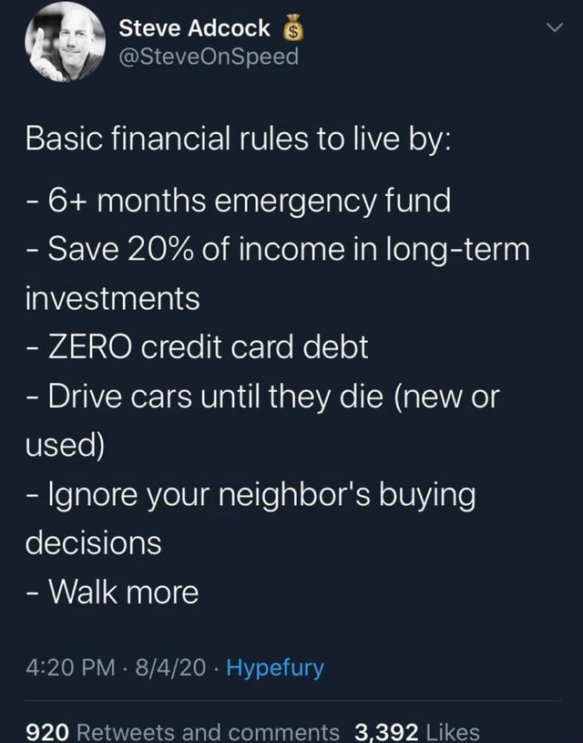 Steve Adcock @SteveOnSpeed Basic financial rules to live by: - 6 ...