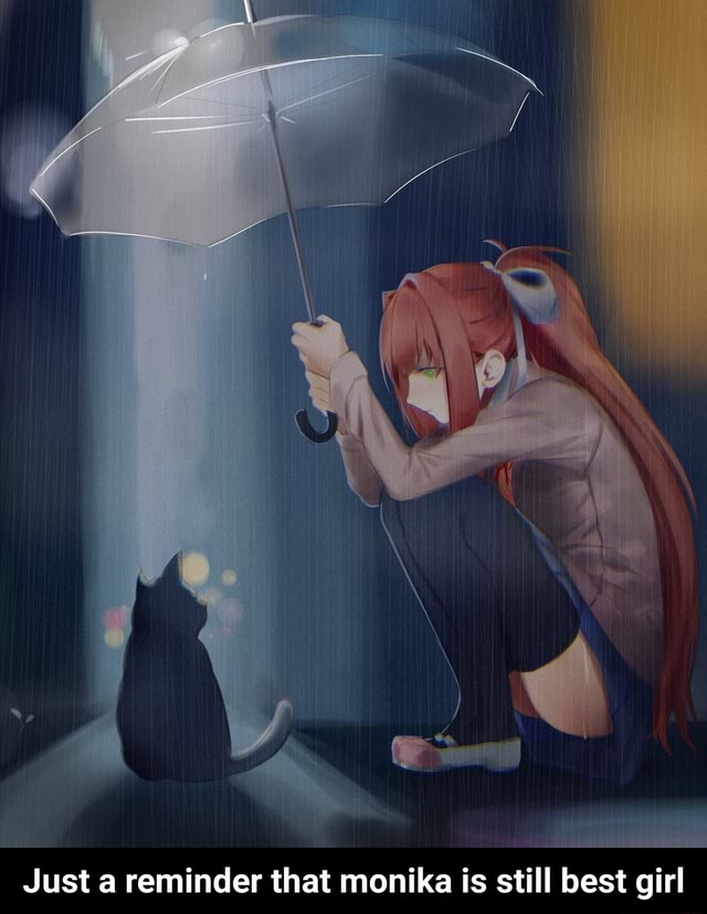 Just a reminder that monika is still best girl - Just a reminder that ...