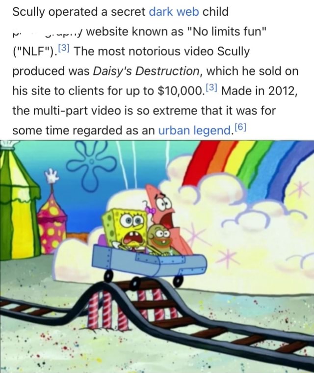 Scully operated a secret dark web child Website known as "No limits fun ...