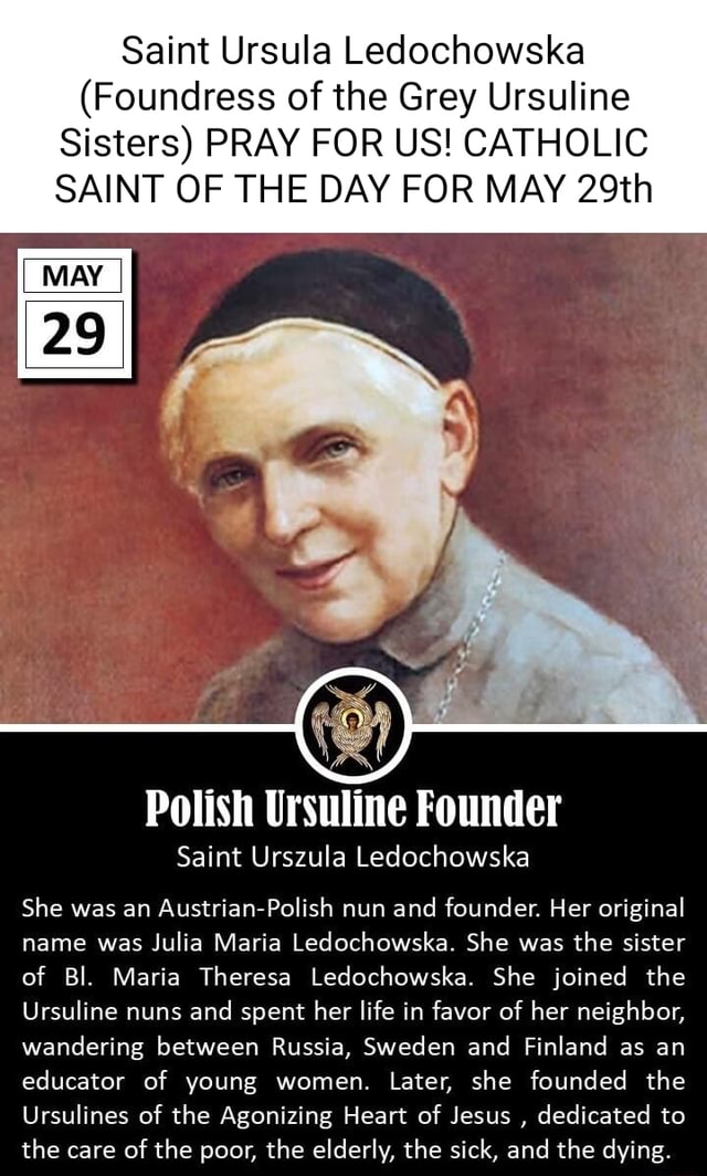Saint Ursula Ledochowska (Foundress of the Grey Ursuline Sisters) PRAY ...