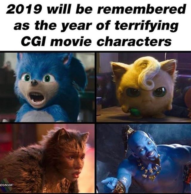 2019 will be remembered as the year of terrifying CGI movie characters ...