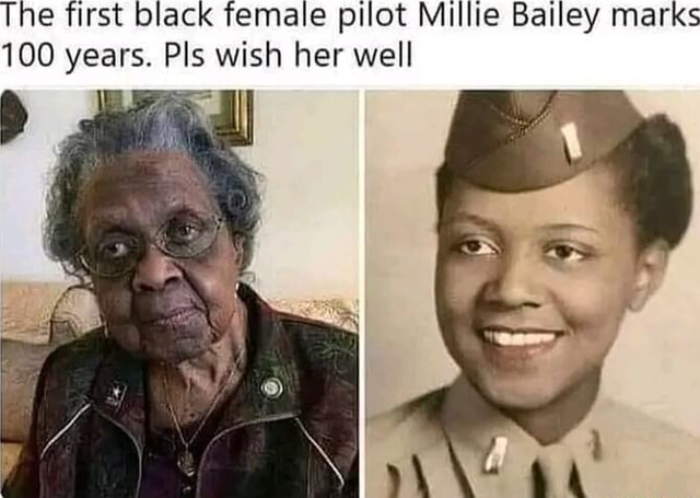 The first black female pilot Millie Batley marks 100 years. Pls wish ...