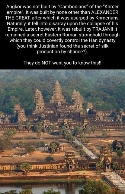 Angkor was not built by "Cambodians" of the "Khmer empire'. It was ...