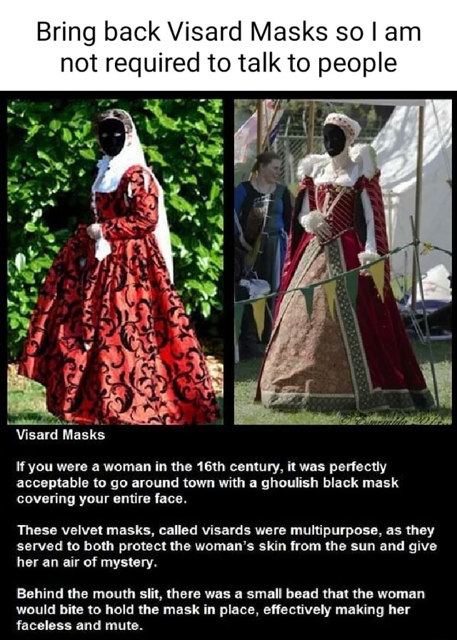 Bring back Visard Masks so I am not required to talk to people gs ...