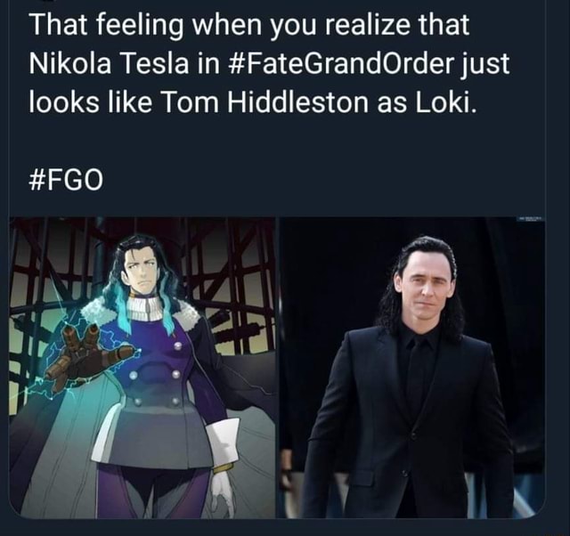 That feeling when you realize that Nikola Tesla in #FateGrandOrderjust ...