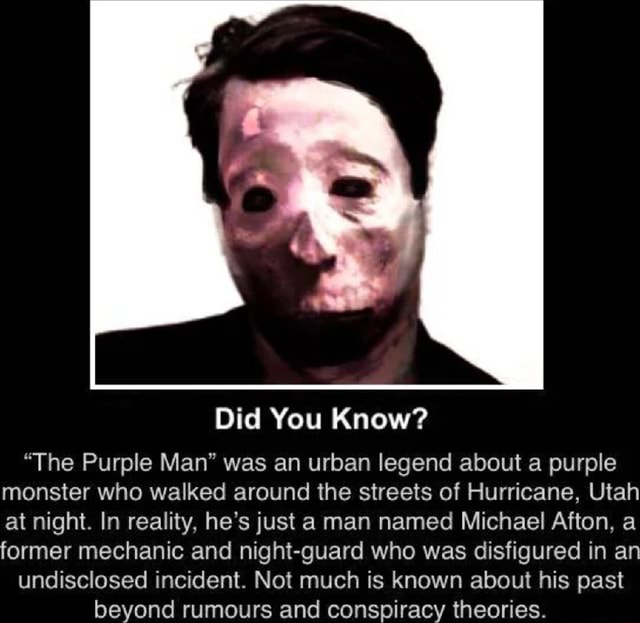 Did You Know? "The Purple Man" was an urban legend about a purple ...